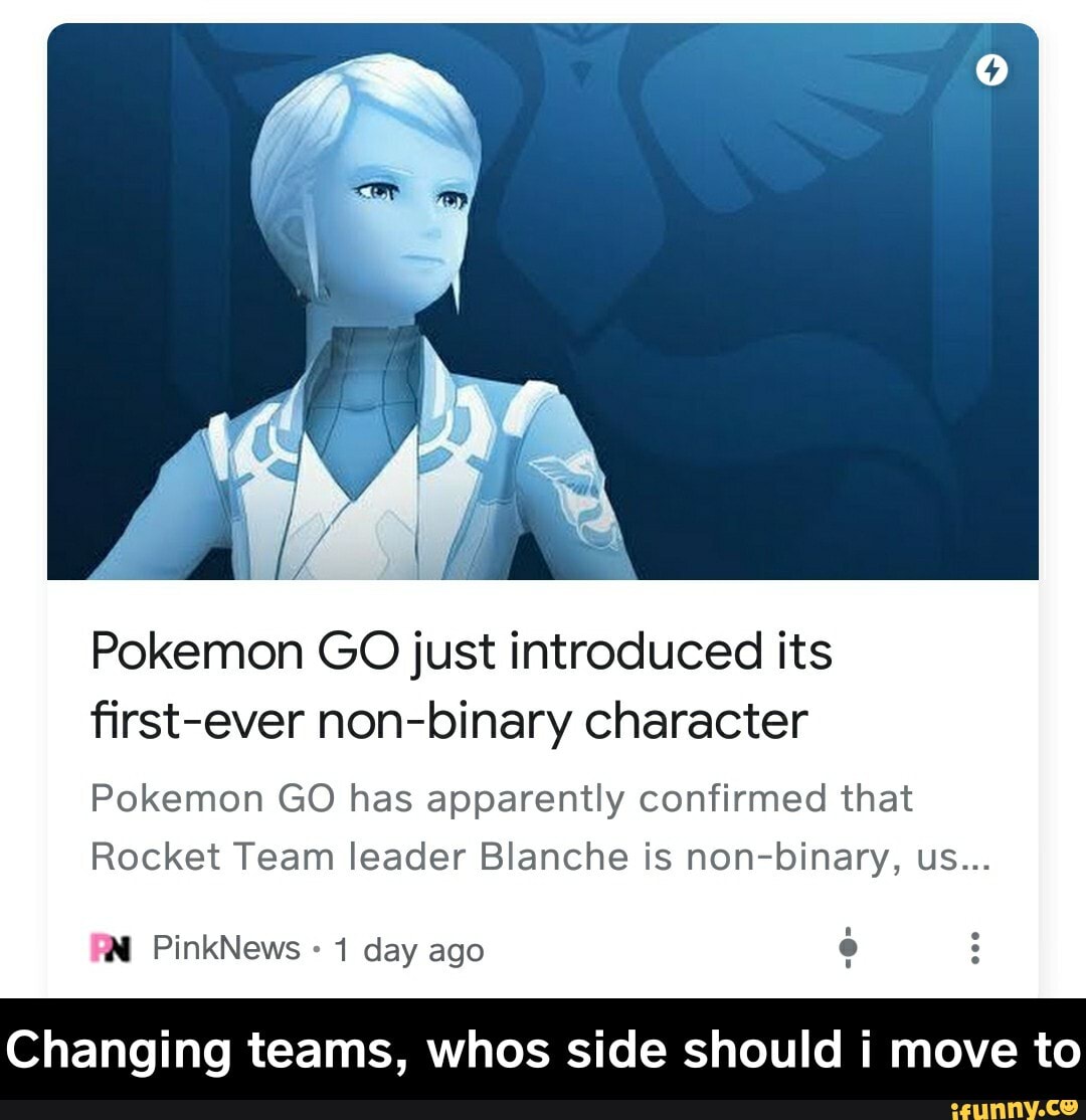 Pokemon GOjust introduced its ﬁrst-ever non-binary character Pokemon GO ...