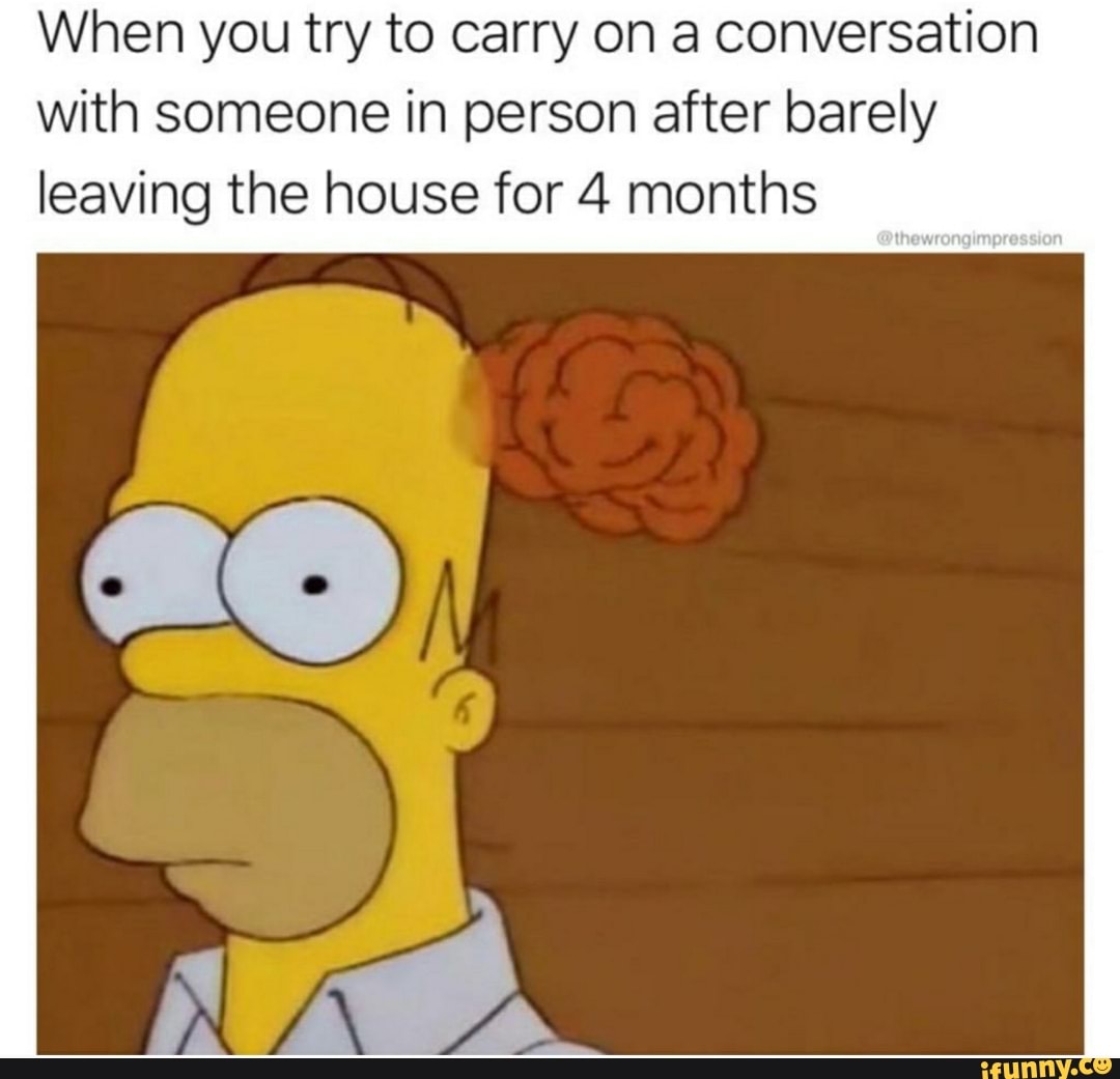 When you try to carry on a conversation with someone in person after ...
