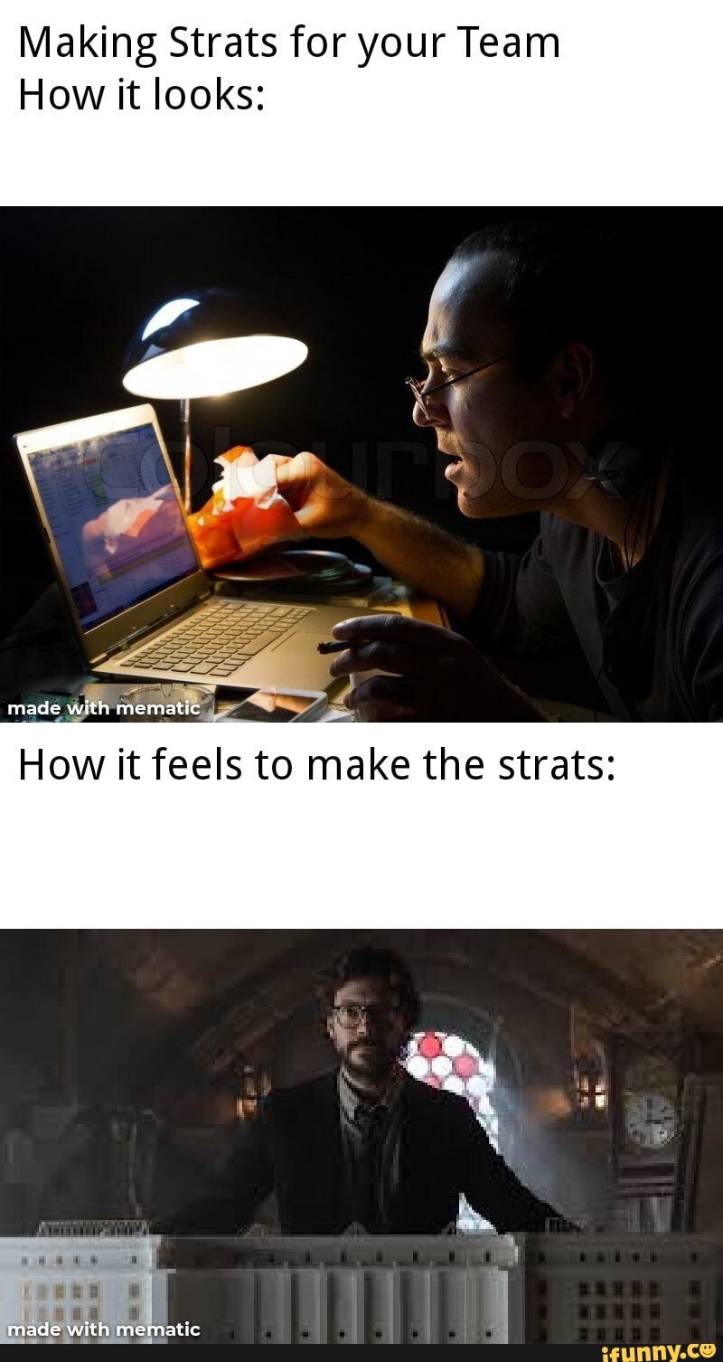 Making Strats for your Team How it looks: - iFunny