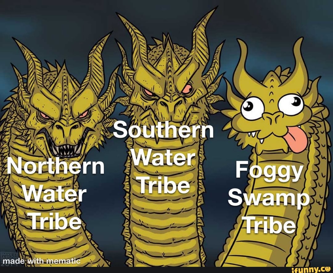 Southern Norther n Water Foggy Water ribe Swamp Tribe Tribe made: with ...