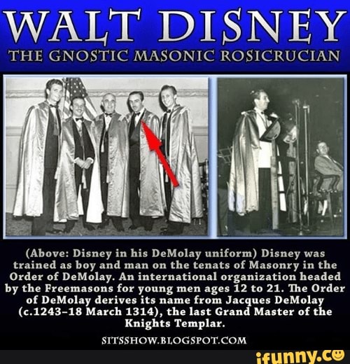 WALT DISNEY THE GNOSTIC MASONIC ROSICRUCIAN (Above: Disney in his ...