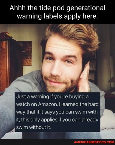 Ahhh the tide pod generational warning labels apply here. EN Just a ...