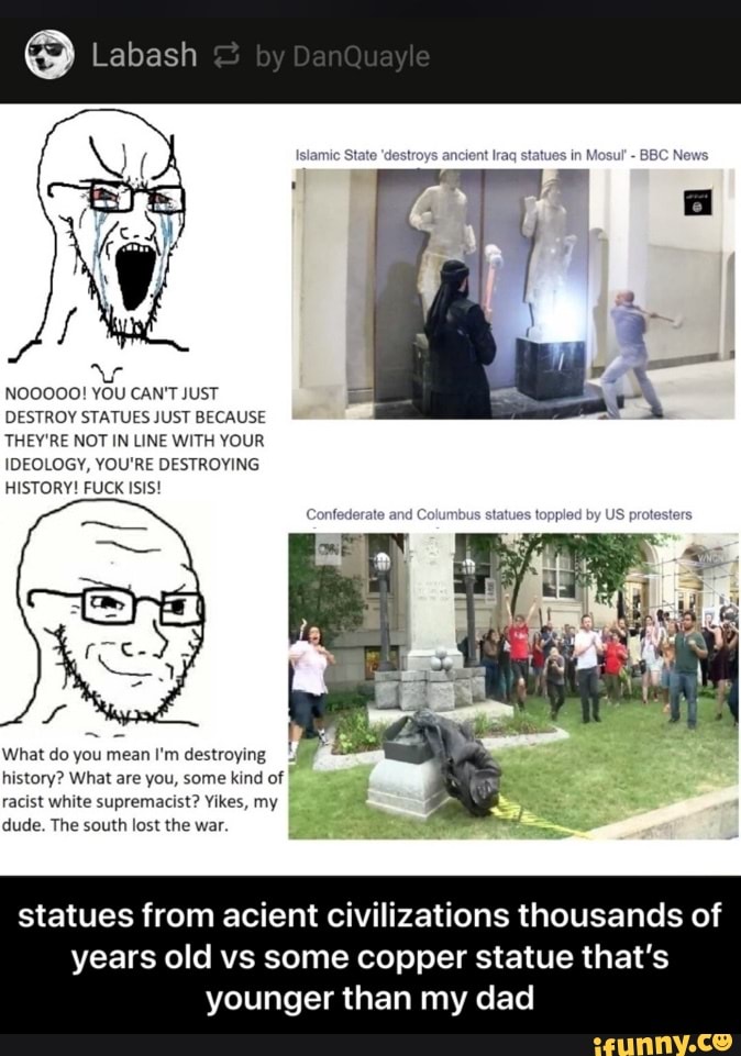 NOOOOO! YOU CAN'T JUST DESTROY STATUES JUST BECAUSE THEY'RE NOT IN LINE ...