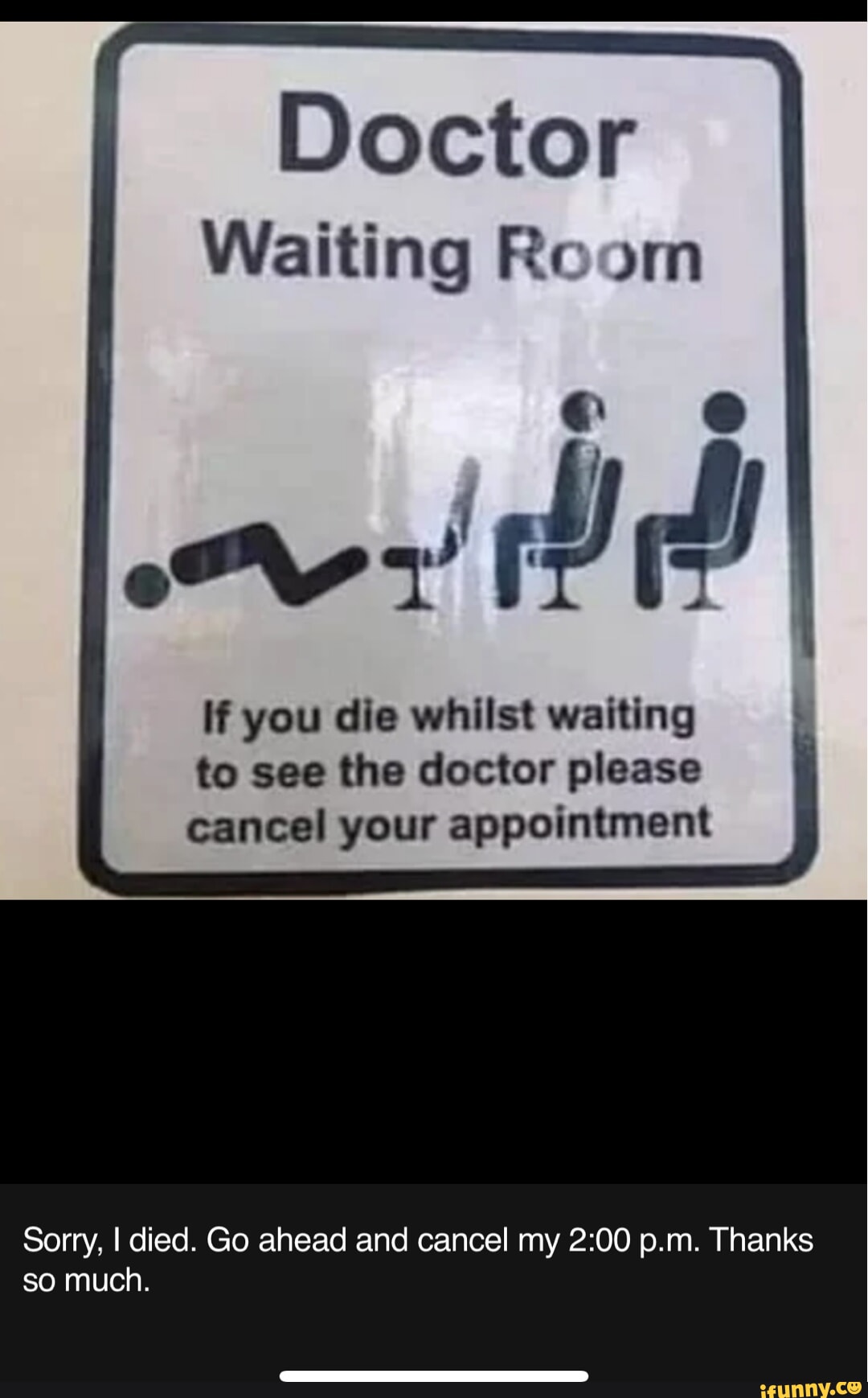 Doctor Waiting Fir om I If you die whilst waiting to see the doctor ...