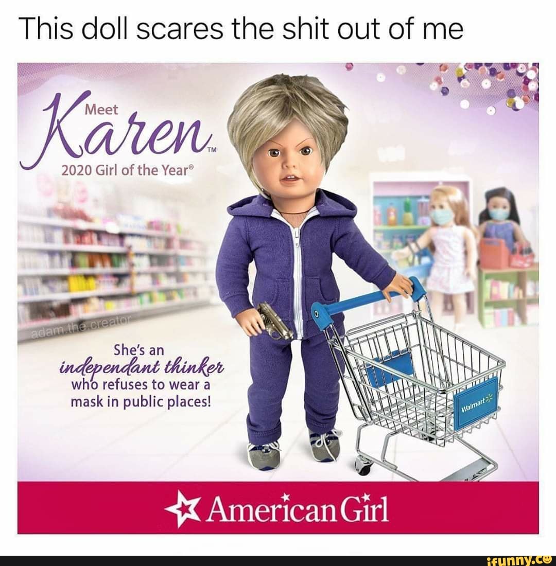 Karen TM 2020 Girl of the Year" who refuses to wear a mask in public ...