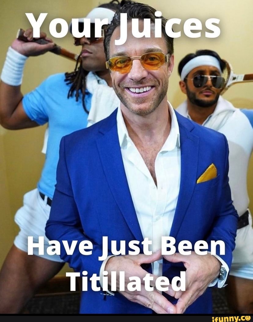 Titillated memes. Best Collection of funny Titillated pictures on iFunny