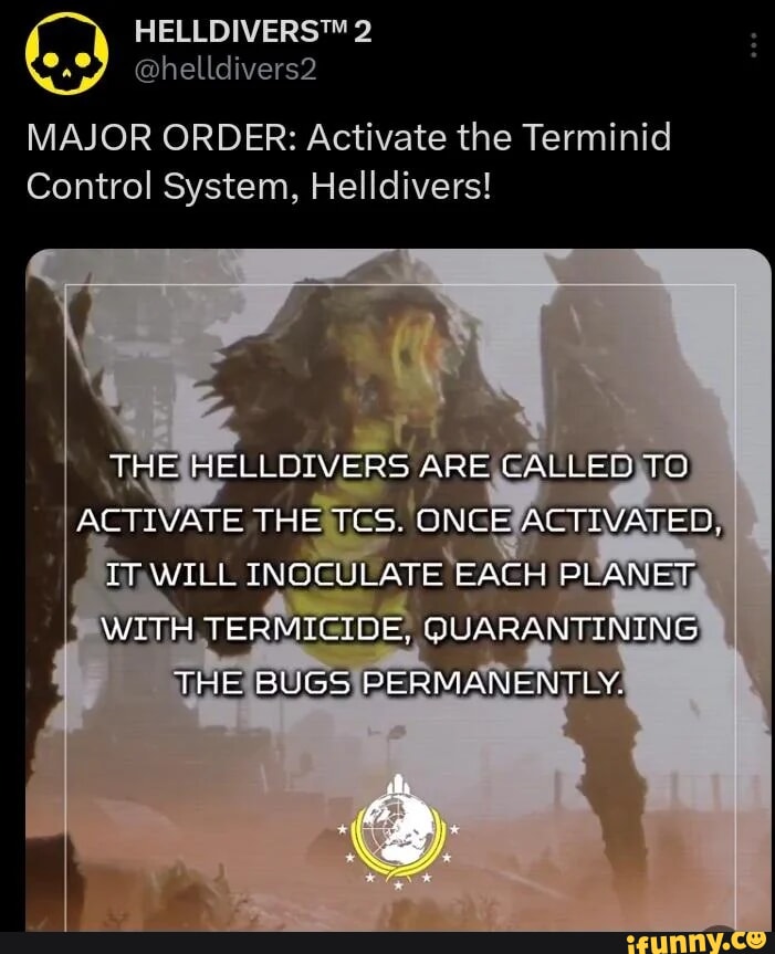 @helldivers2 MAJOR ORDER: Activate the Terminid Control System ...