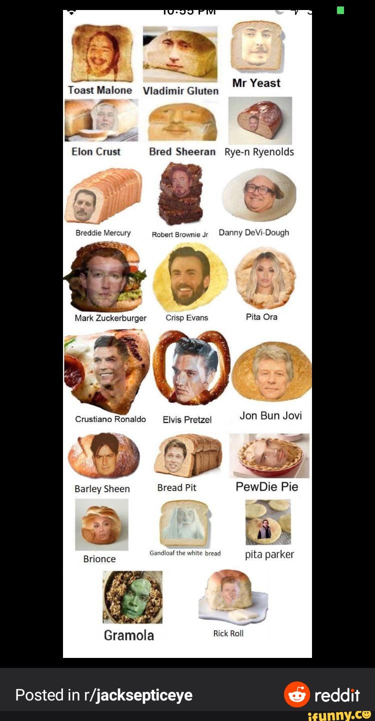 Mr Yeast Toast Malone Viadimir Gluten Elon Crust Bred Sheeran Rye-n ...