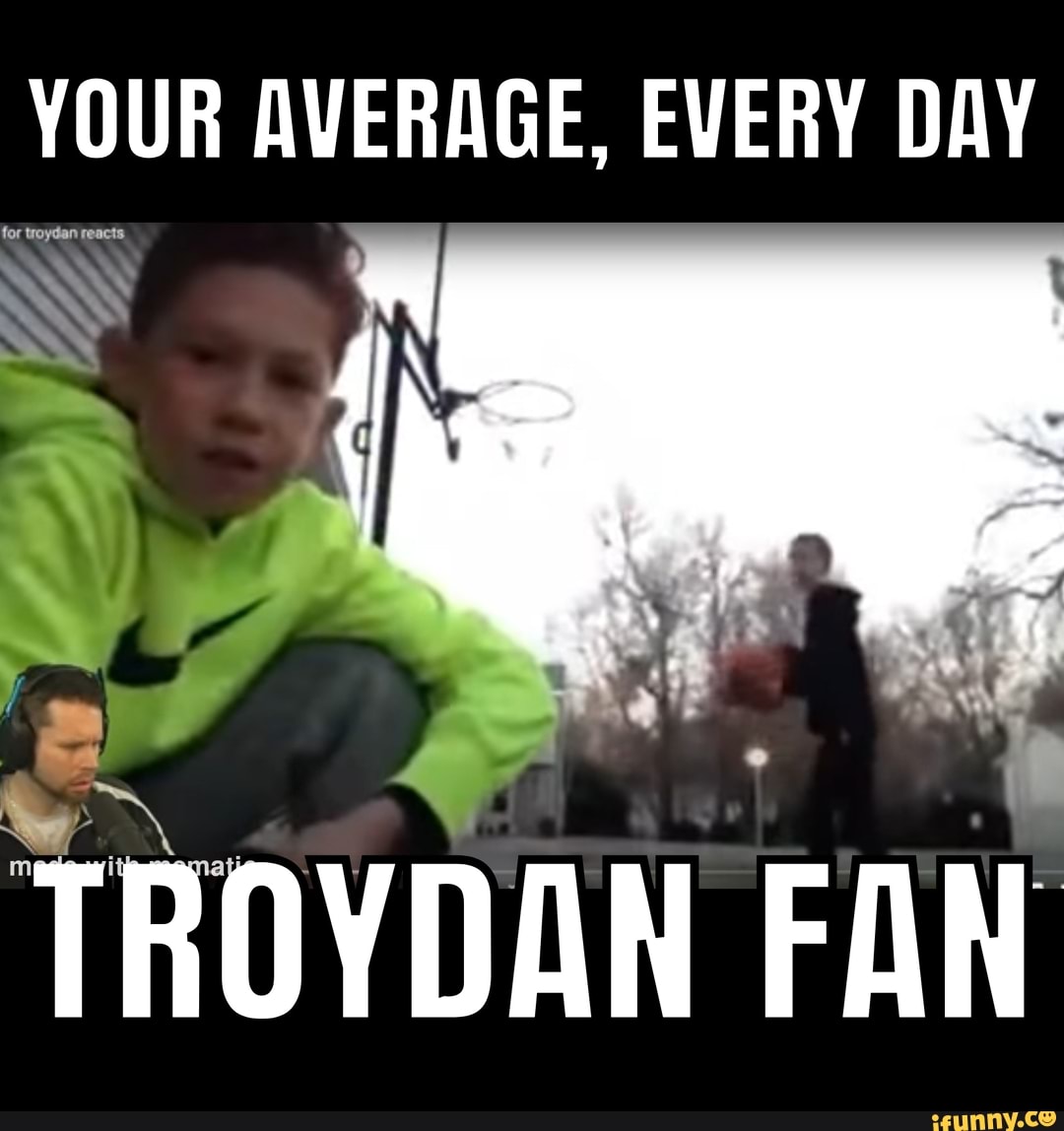 Troydan memes. Best Collection of funny Troydan pictures on iFunny