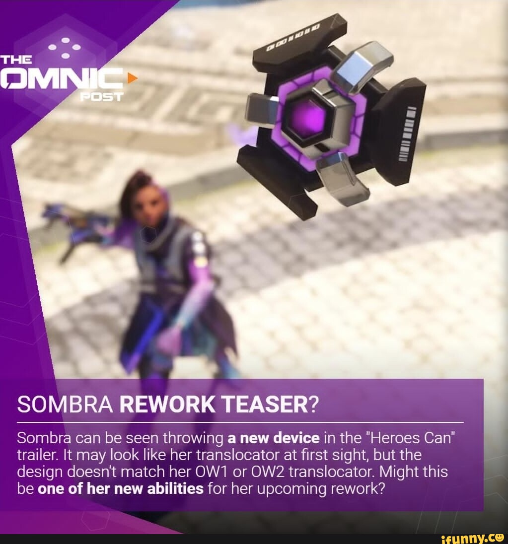 OMNIC POST SOMBRA REWORK TEASER? Sombra can be seen throwing a new ...