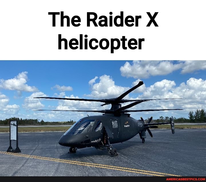 The Raider X helicopter - America’s best pics and videos