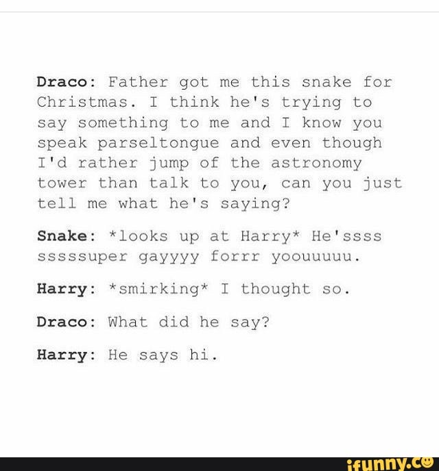 Parseltongue memes. Best Collection of funny Parseltongue pictures on ...