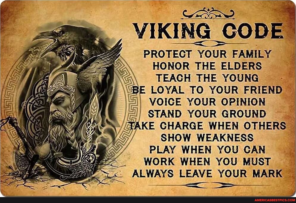 VIKING CODE PROTECT YOUR FAMILY HONOR THE ELDERS TEACH THE YOUNG E ...