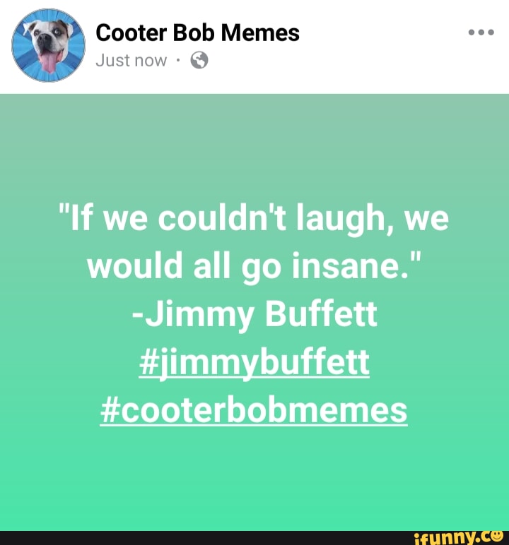 Jimmybuffett memes. Best Collection of funny Jimmybuffett pictures on ...
