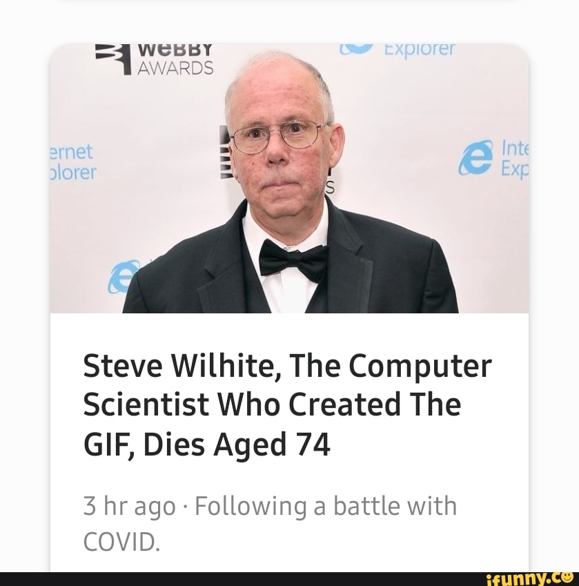 AWARDS Steve Wilhite, The Computer Scientist Who Created The GIF, Dies ...