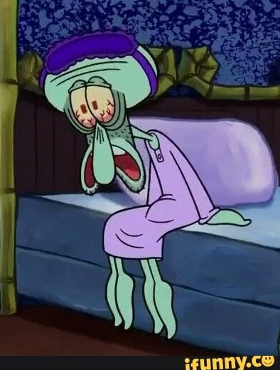 Tired Squidward