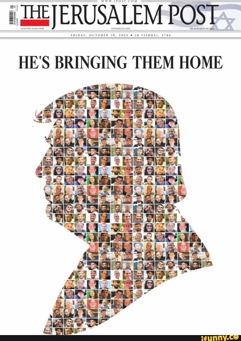 Ii EEJERUSALEM POST_ HE'S BRINGING THEM HOME - iFunny