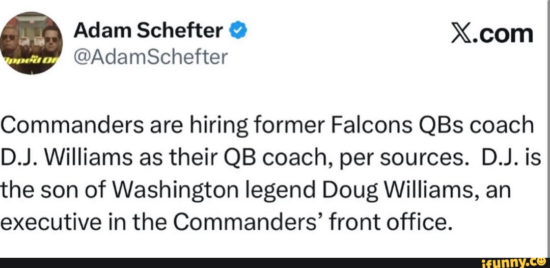 Adam Schefter Commanders are hiring former Falcons QBs coach D.J ...