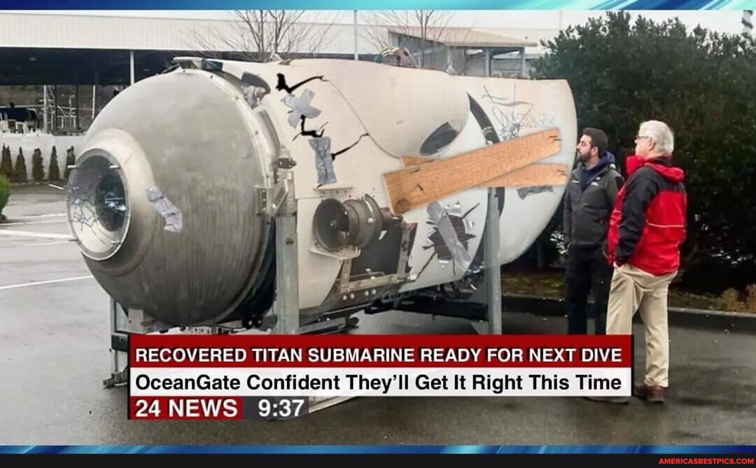 RECOVERED TITAN SUBMARINE READY FOR NEXT DIVE OceanGate Confident They ...