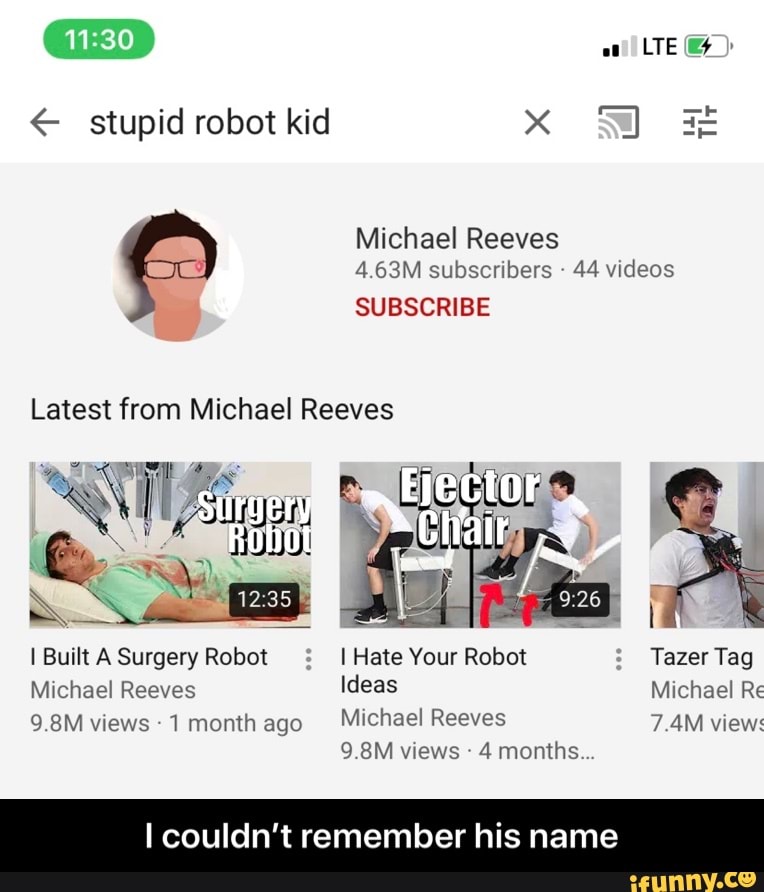 LTE € stupid robot kid Xx al = Michael Reeves 4.63M subscribers 44 ...
