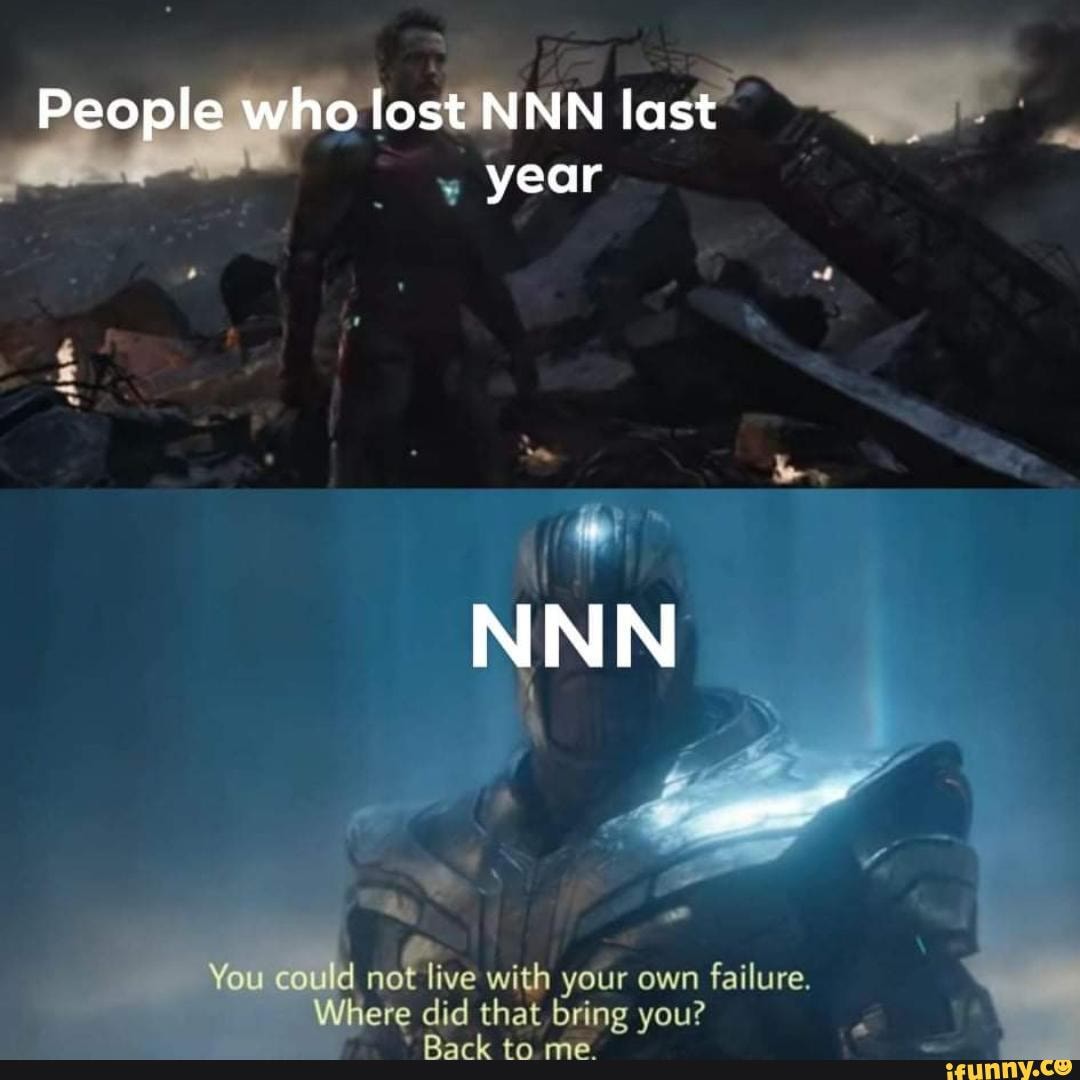 People who lost NNN last year NNN You could not live with your own ...