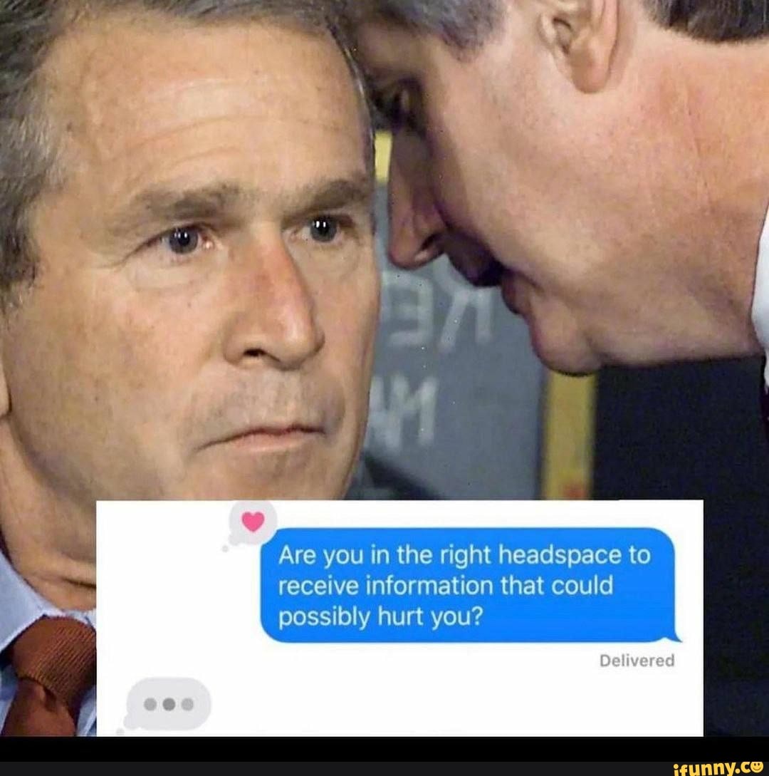 Are you in the right headspace to receive information that could ...