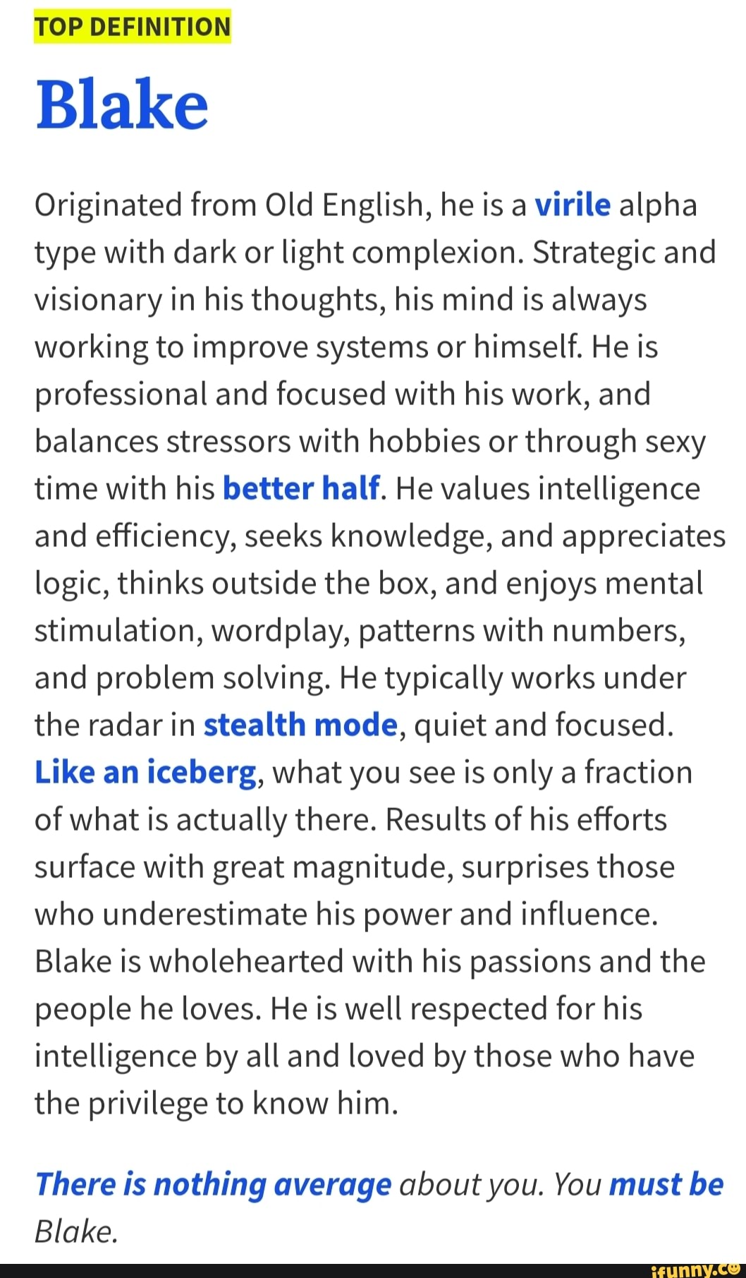 TOP DEFINITION Blake Originated from Old English, he is a virile alpha ...