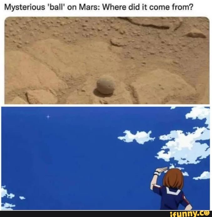 Mysterious 'ball' on Mars: Where did it come from? - iFunny