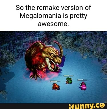 Megalomania memes. Best Collection of funny Megalomania pictures on iFunny