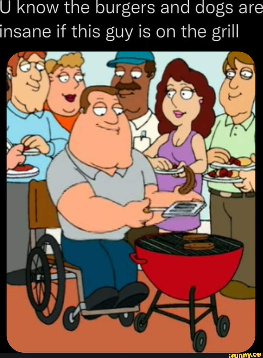 U know the burgers and dogs are insane if this guy is on the grill ...