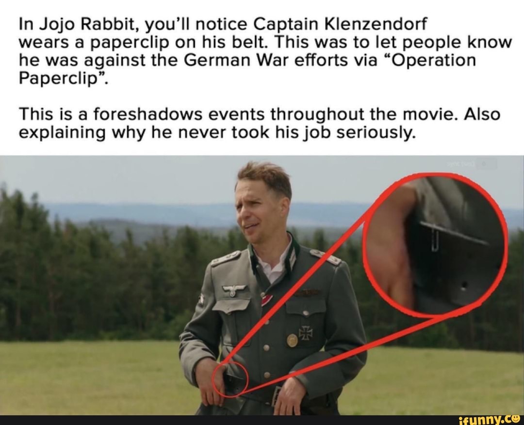 In Jojo Rabbit, you'll notice Captain Klenzendorf wears a paperclip on ...