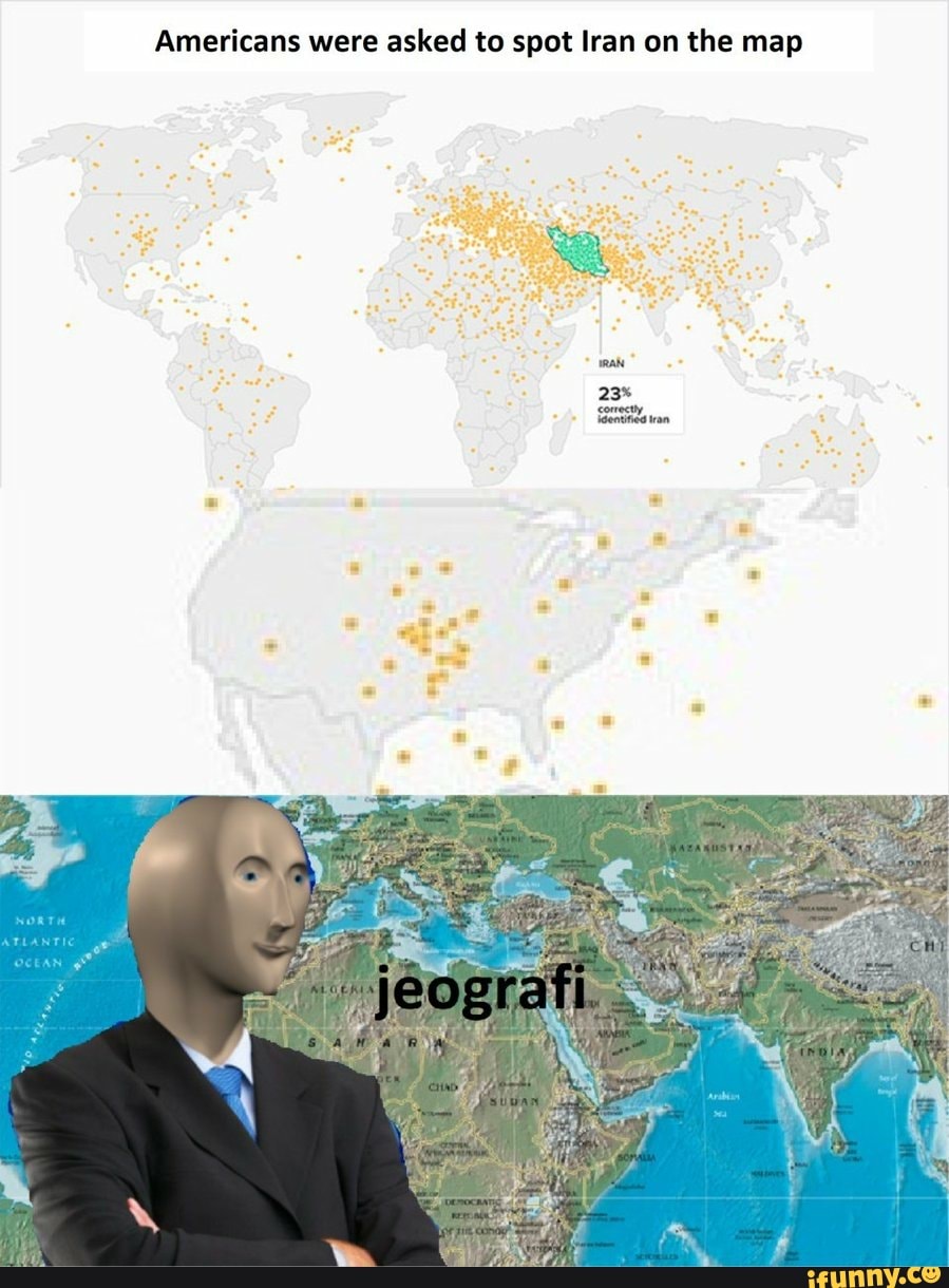 Americans were asked to spot Iran on the map - iFunny