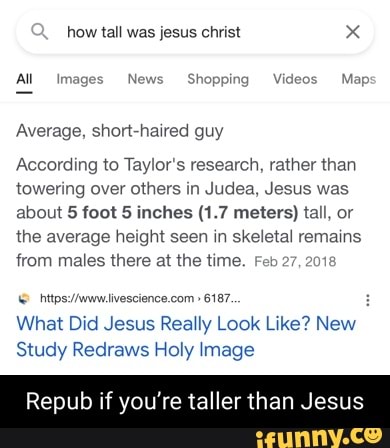How tall was jesus christ x All Images News Shopping Vide Map Average ...