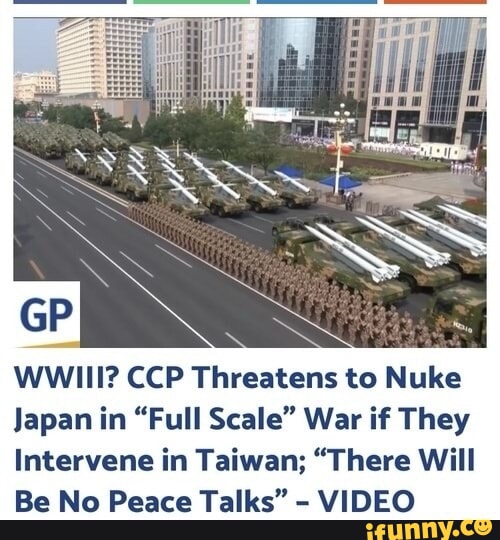 WWIII? CCP Threatens to Nuke Japan in "Full Scale" War if They ...