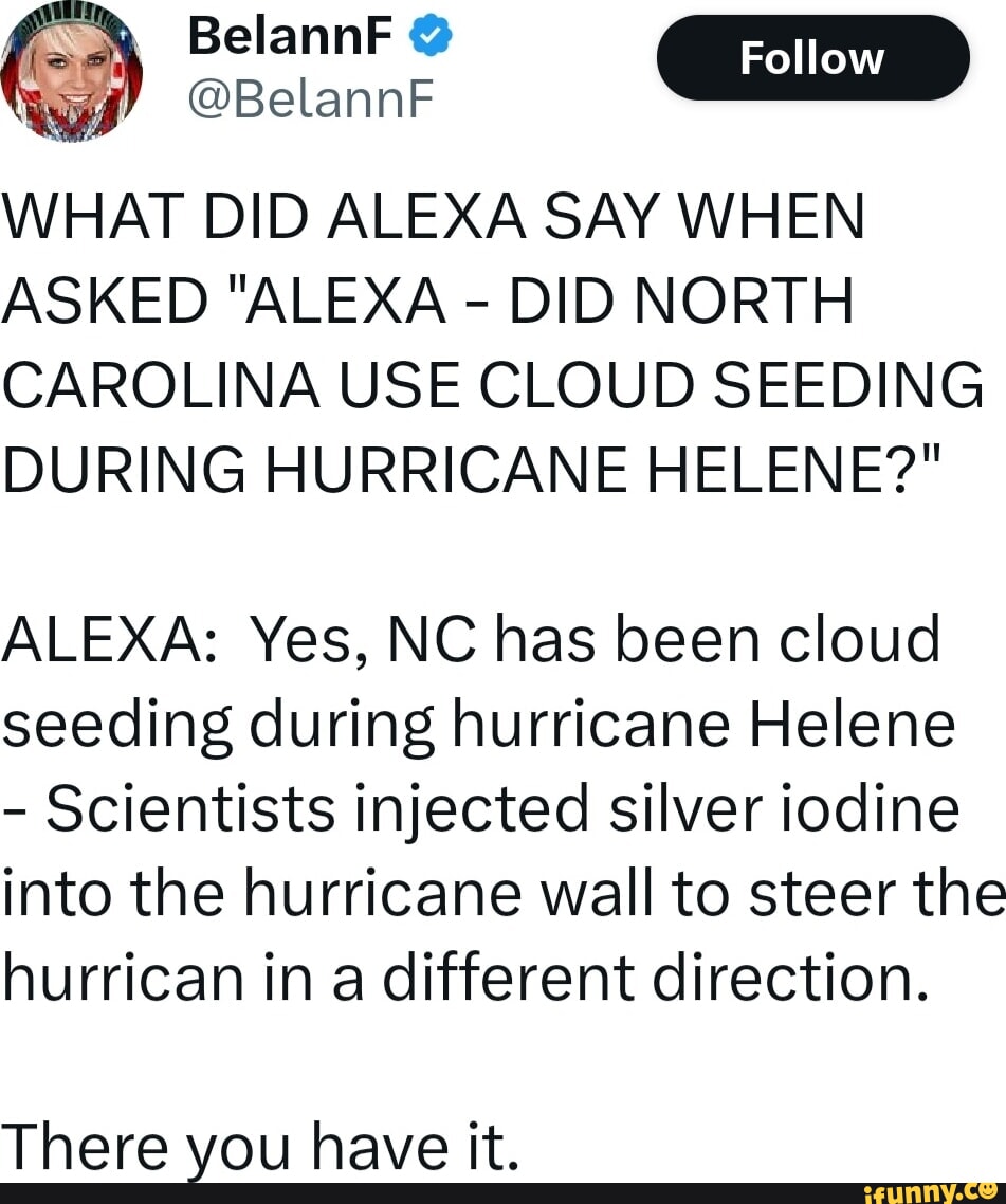 BelannF @ @BelannF Follow WHAT DID ALEXA SAY WHEN ASKED "ALEXA - DID ...