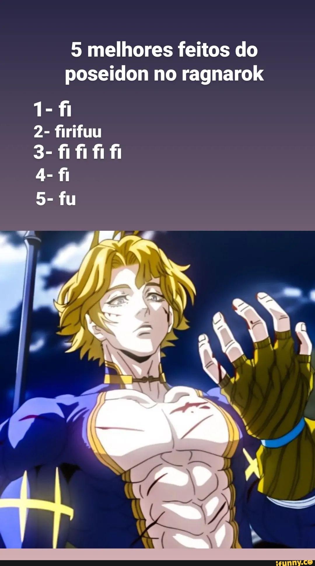 5 melhores feitos do poseidon no ragnarok 1-fi 2- firifuu 3-fifififi 4 ...