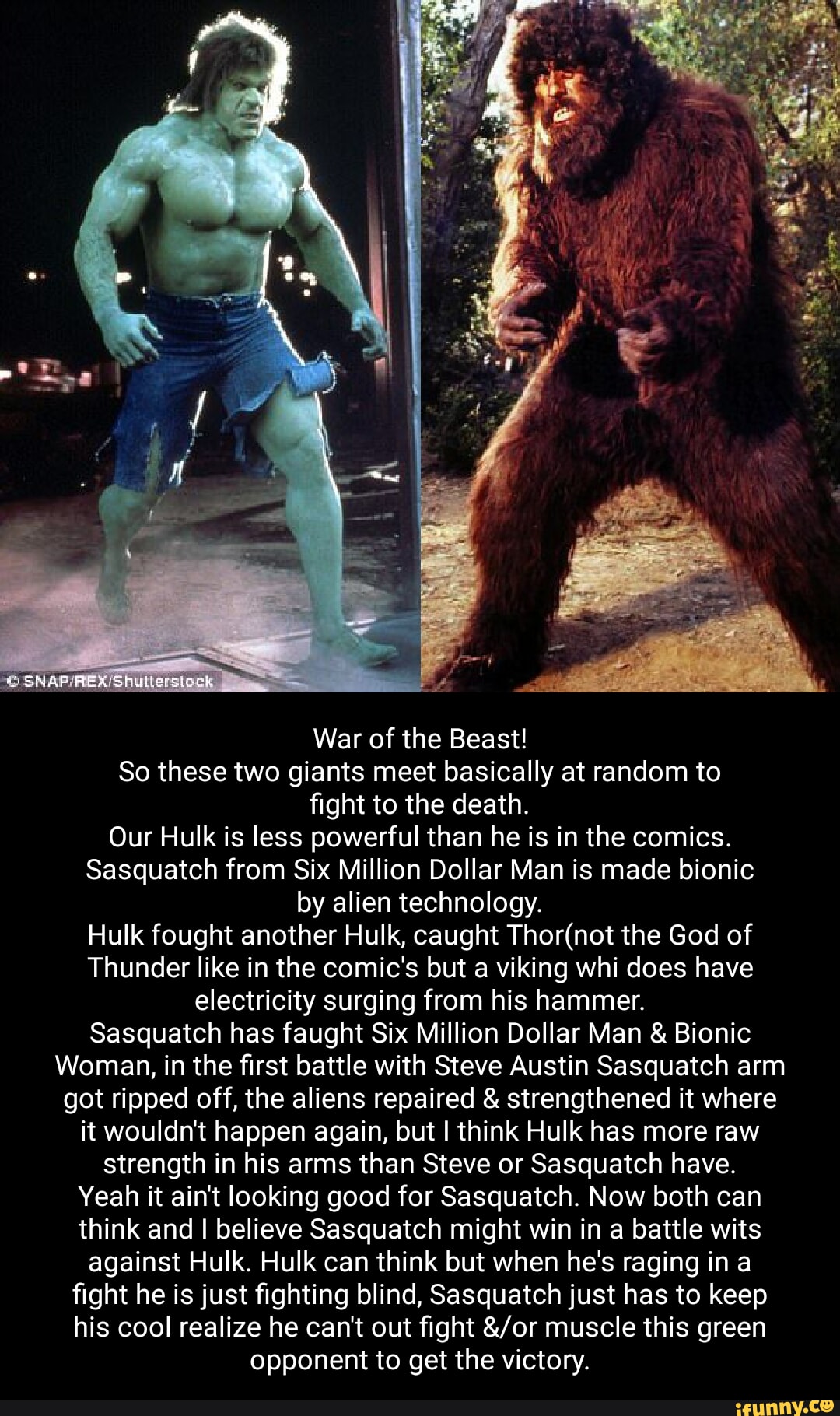 War of the Beast! So these two giants meet basically at random to fight ...
