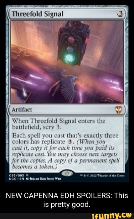 Signal Ar When Threefold Signal enters the battlefield, sery 3 spell ...
