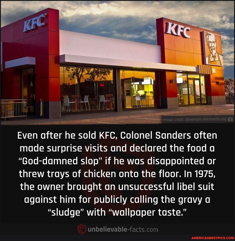 N/A - Even after he sold KFC, Colonel Sanders often made surprise ...