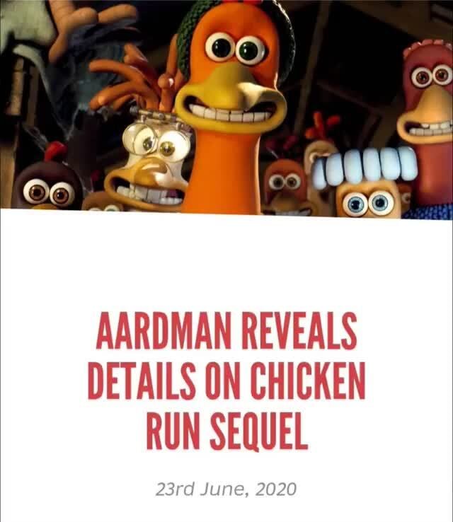AARDMAN REVEALS DETAILS ON CHICKEN RUN SEQUEL 23rd June, 2020 - )