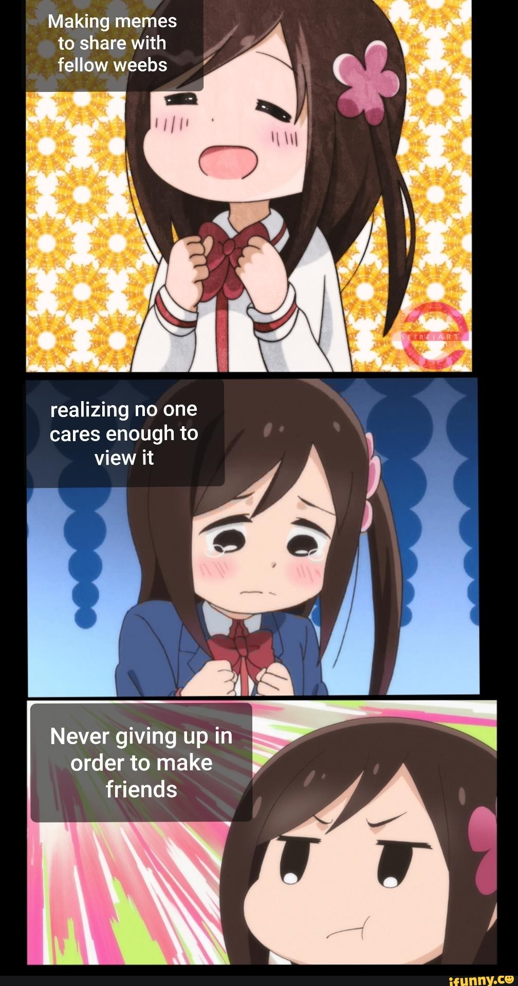 Making memes to share with fellow weebs realizing no one cares enough ...