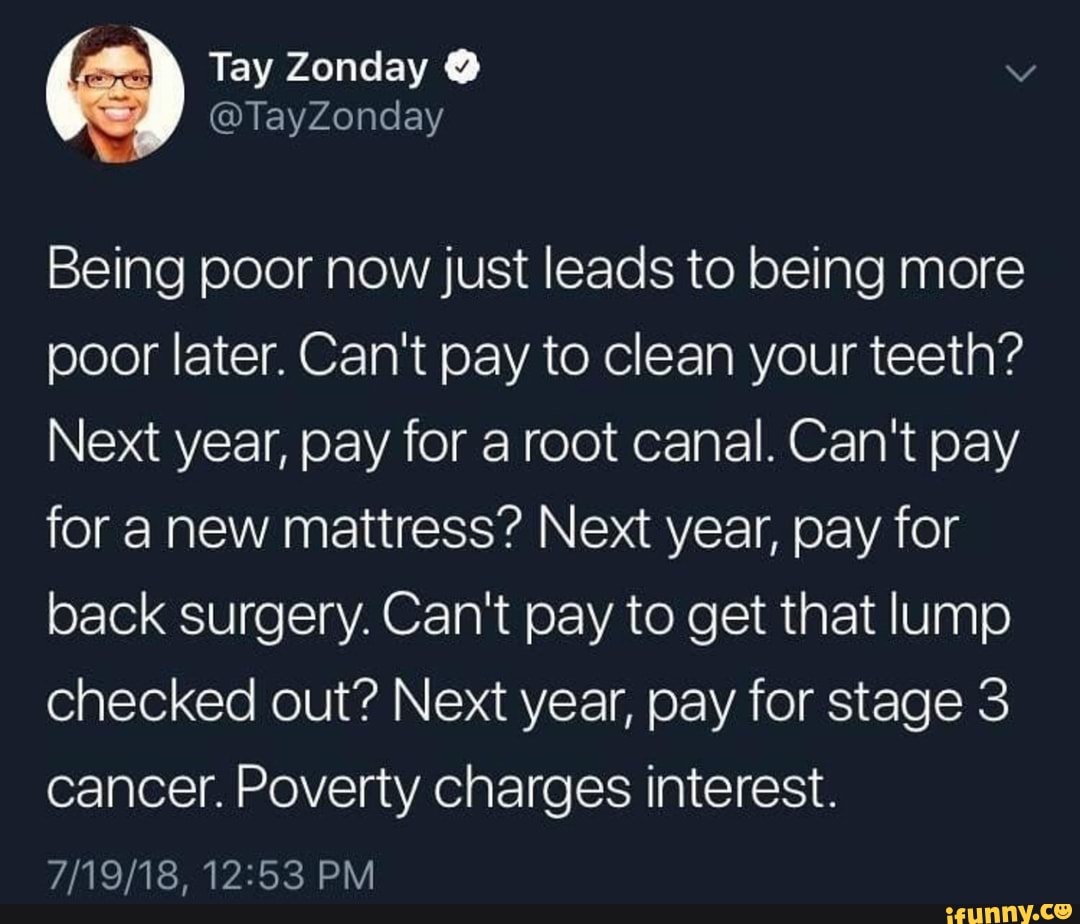 Tay Zonday Being poor now just leads to being more poor later. Can't ...