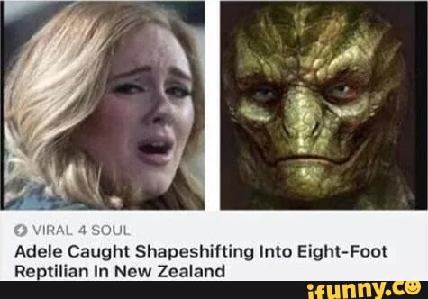 VIRAL SOUL Adele Caught Shapeshifting Into Eight-Foot Reptilian In New ...