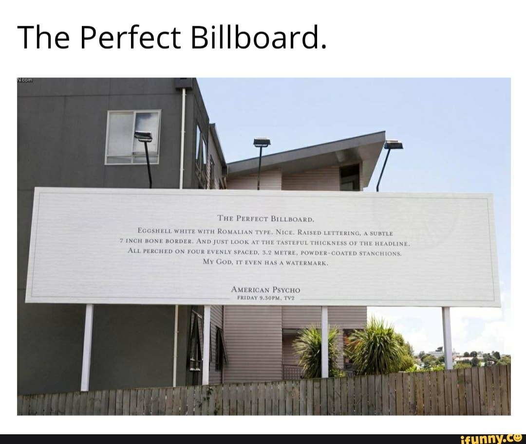 The Perfect Billboard. THE PerFect BILLBOARD. EGGSHELL WHITE WITH ...