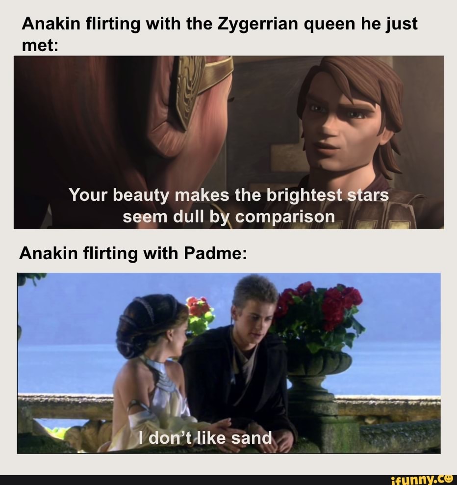 Anakin flirting with the Zygerrian queen he just met: Your beauty makes ...