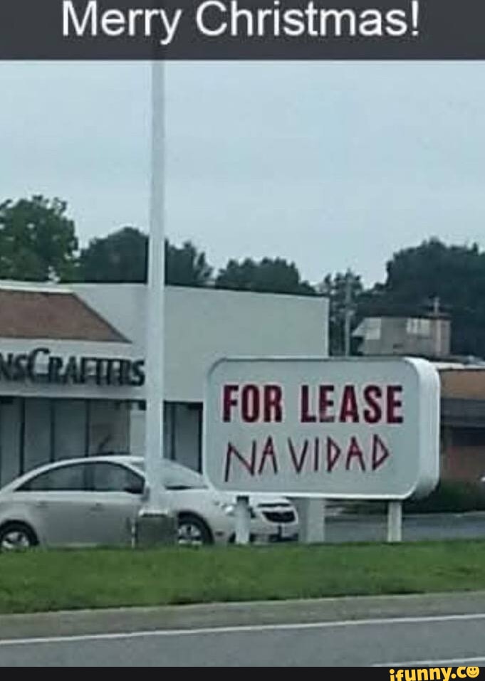 Merry Christmas! FOR LEASE. NAVIDAD - iFunny