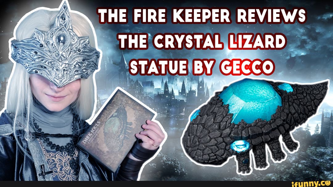 THE FIRE KEEPER REVIEWS THE CRYSTAL LIZARD STATUE BY GECCO - iFunny