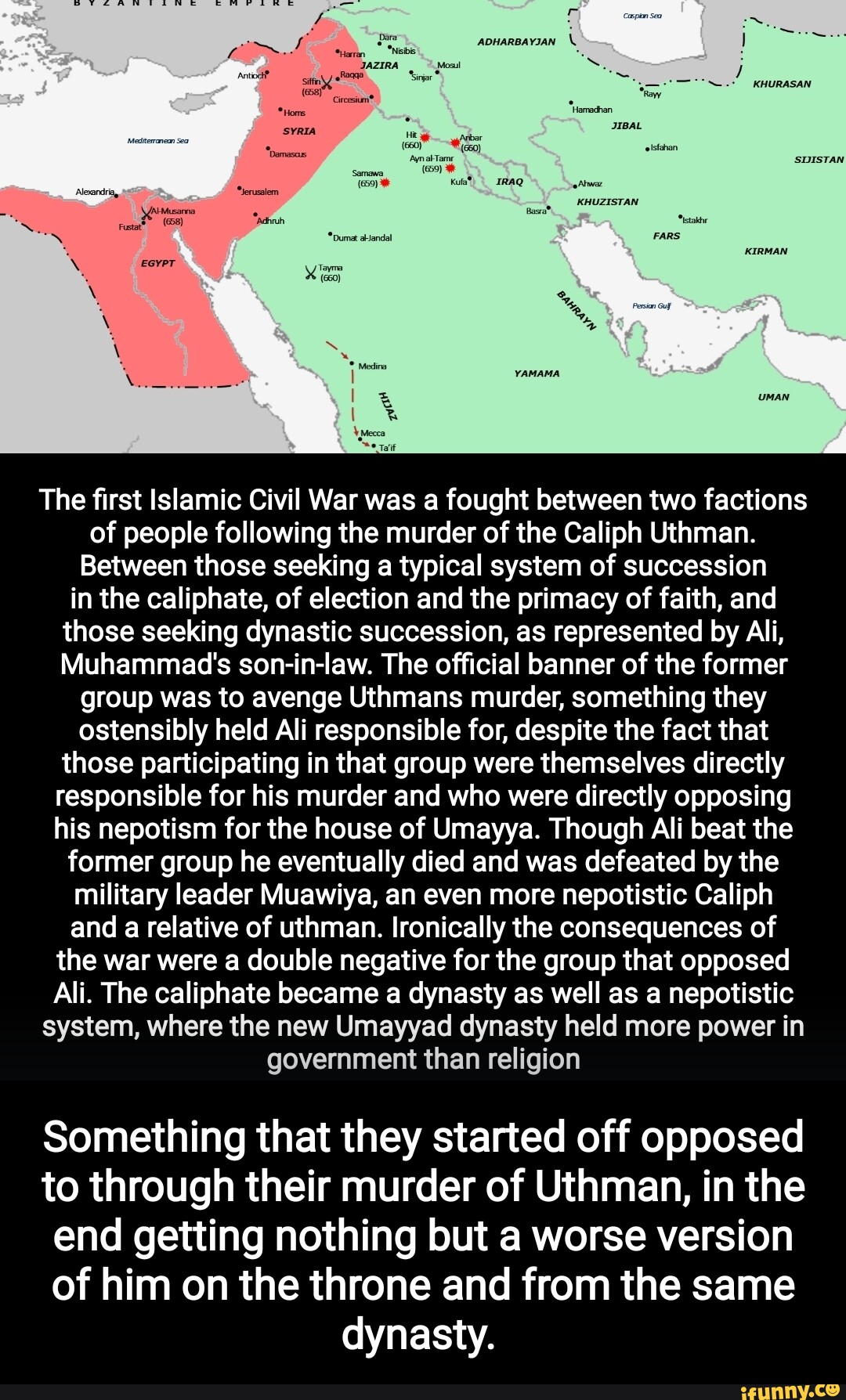 SS ADHARBAYIAN The first Islamic Civil War was a fought between two ...