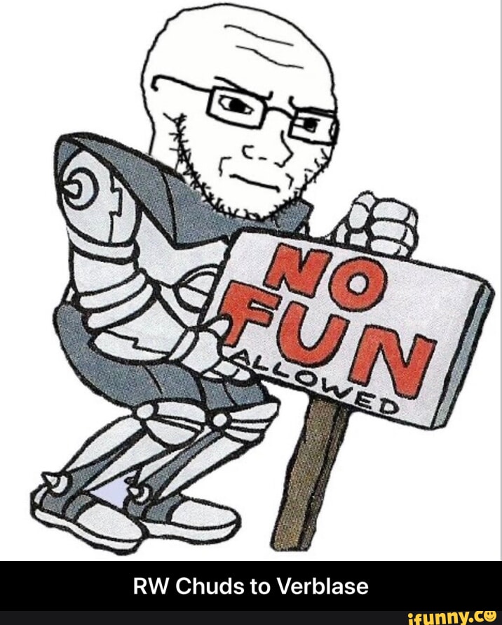RW Chudis to Verb - RW Chuds to Verblase - iFunny