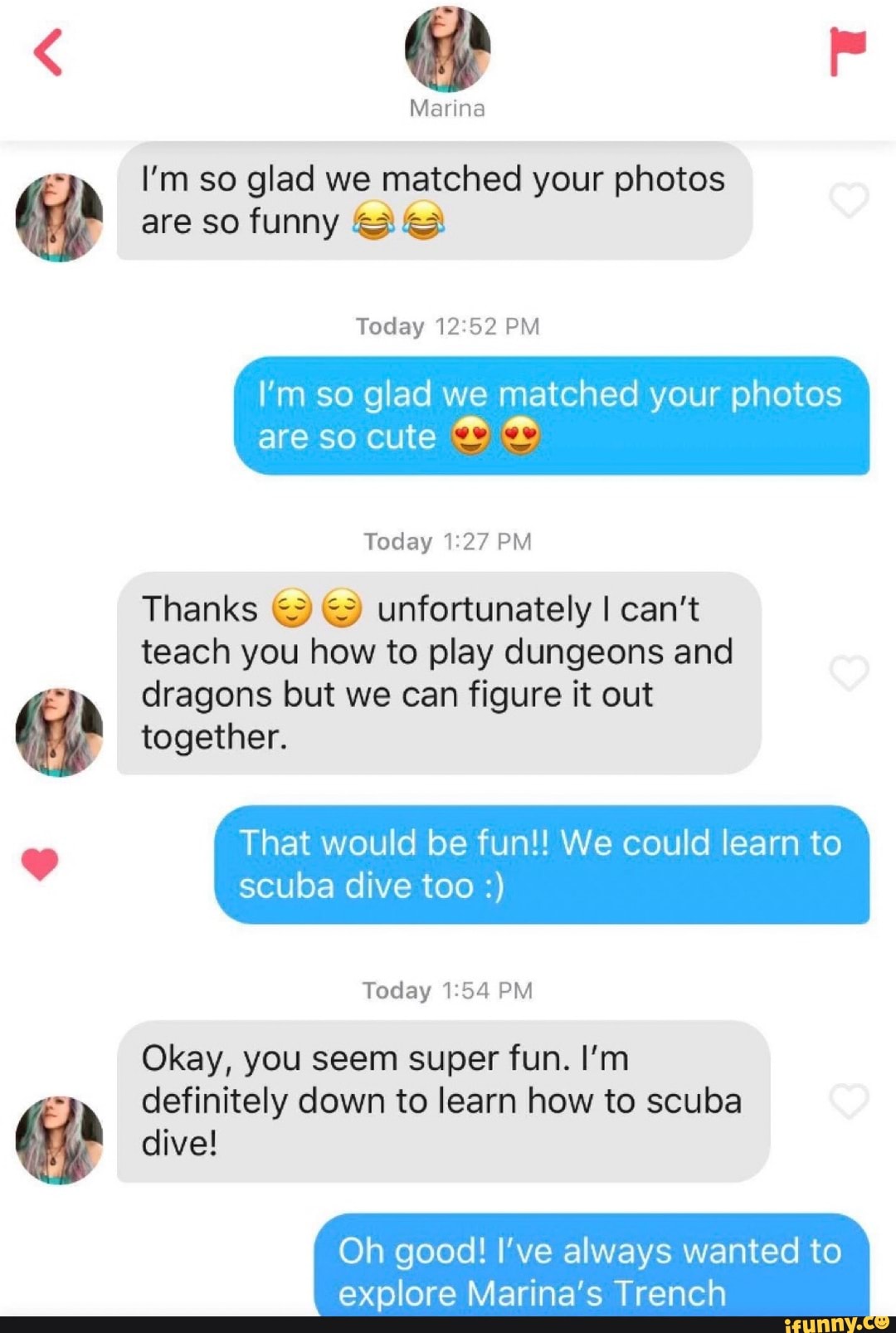 I’m so glad we matched your photos are so funny %% Today 12:52 PM I'm ...